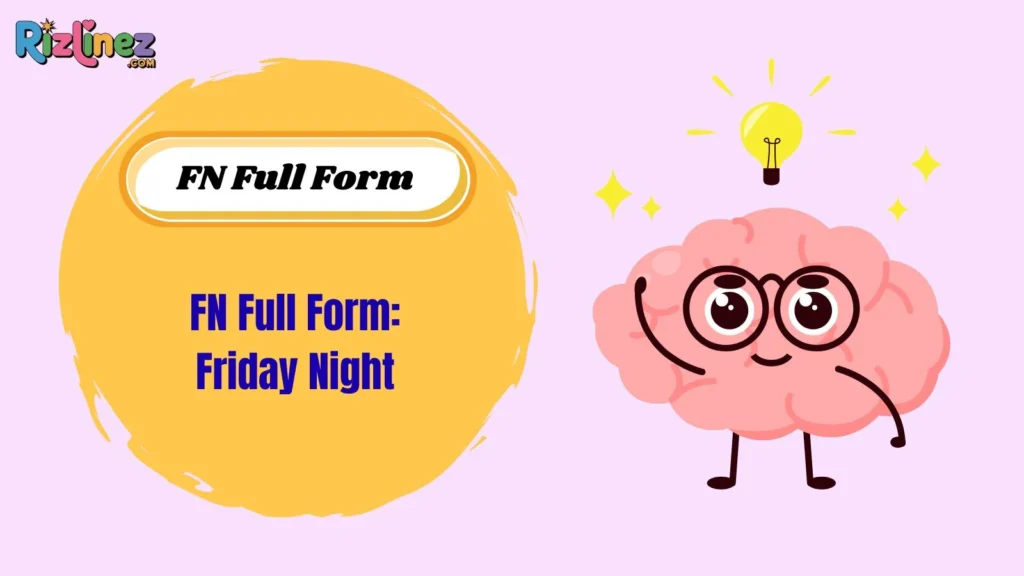 FN Meaning in Text: Must-Know Breakdown 2026